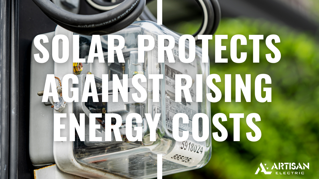 Rising Electricity Costs: Why Going Solar Can Help Protect You From ...